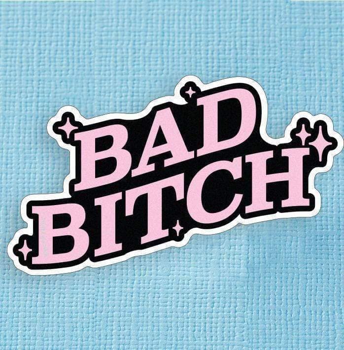 Bad Bitch Large Vinyl Sticker | Punky Pins – punkypins