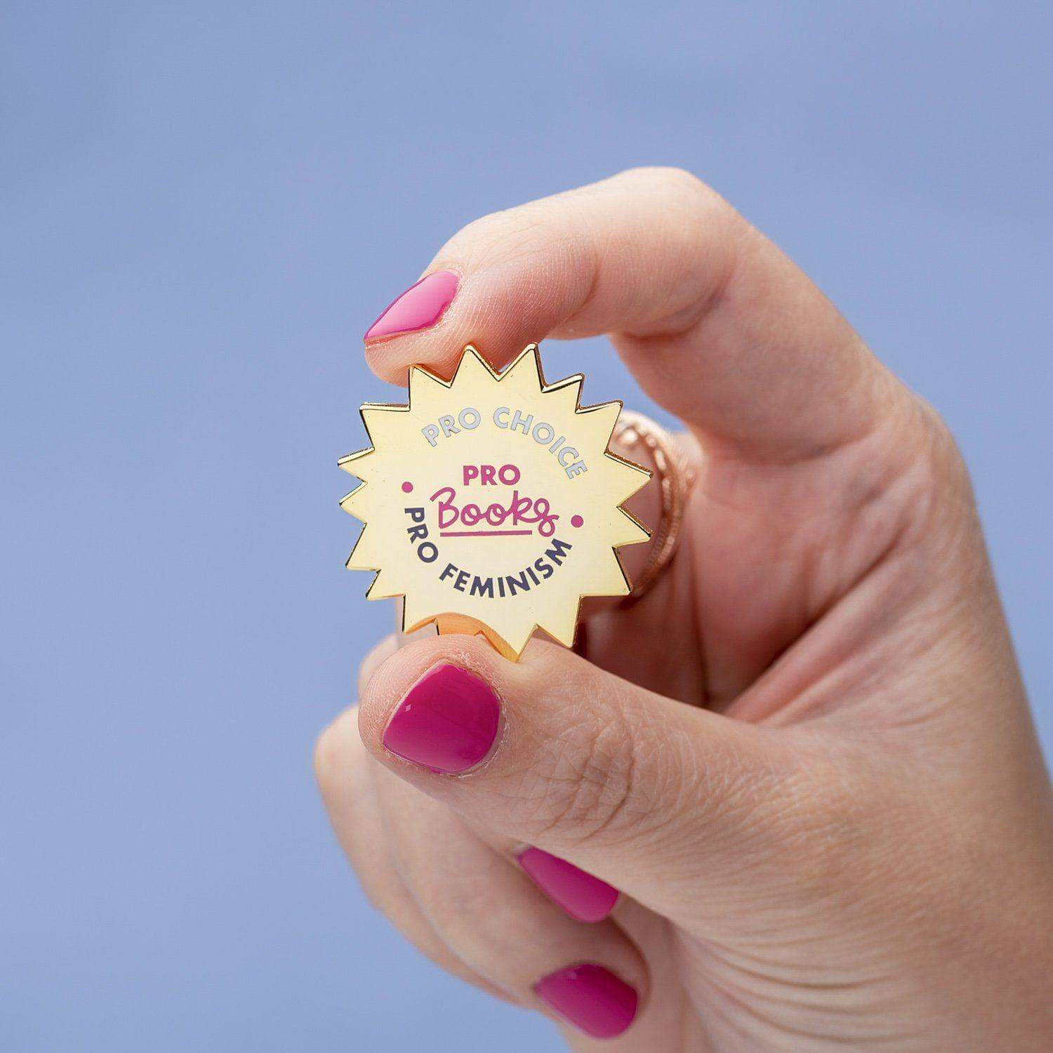 Pro Choice, Pro Books, Pro Feminism Enamel Pin – punkypins